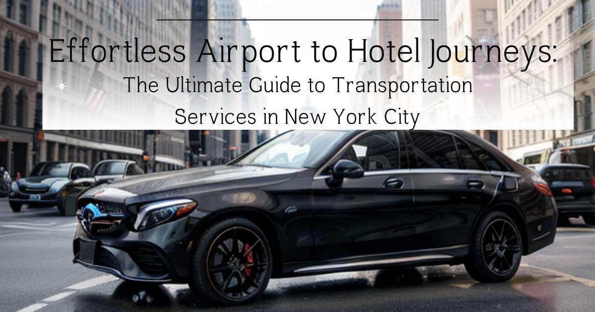 Airport to Hotel Transportation - A Guide to NYC Transit